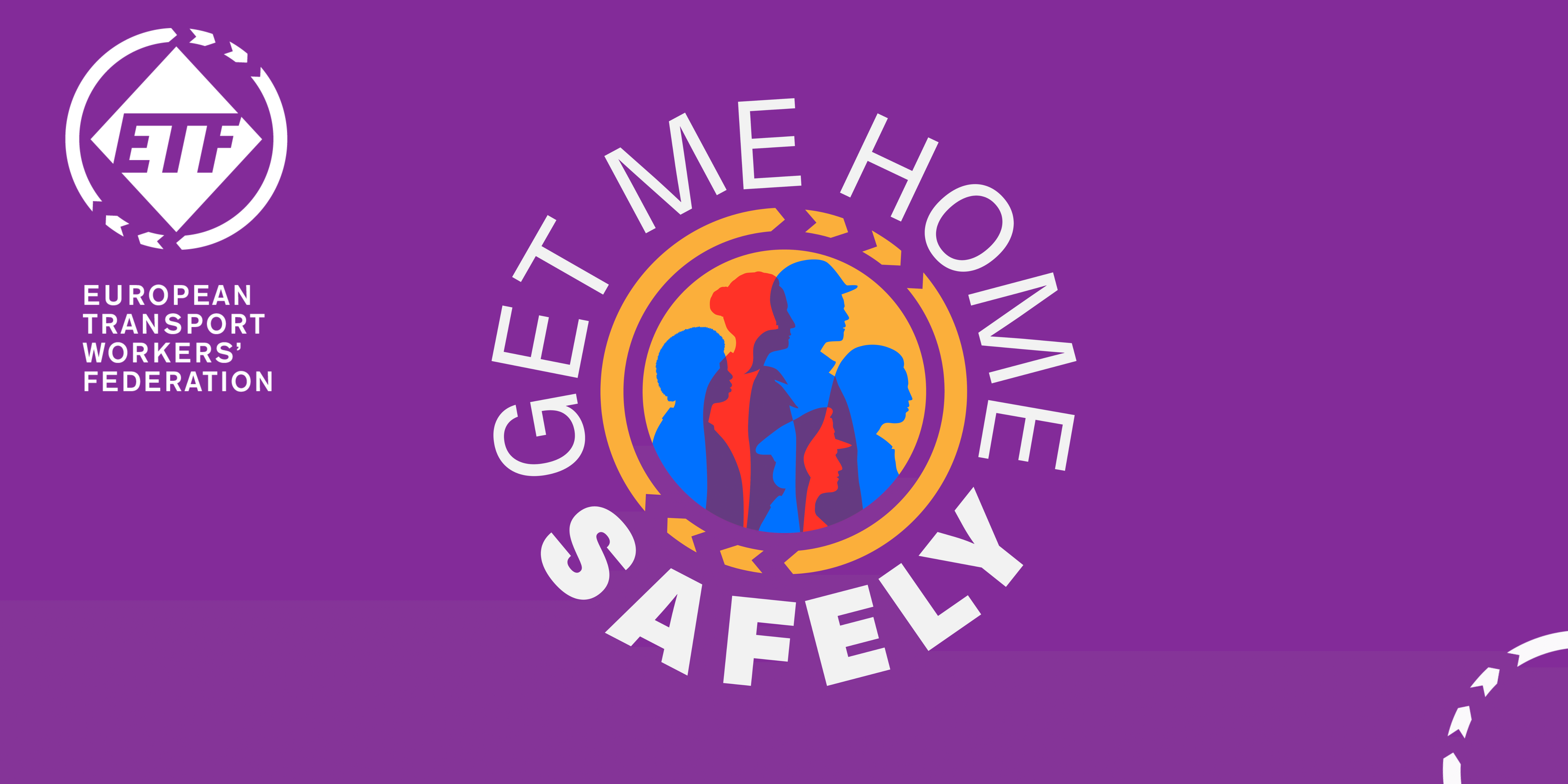 ETF: European Transport Workers' Federation | ETF Launches "Get Me Home ...
