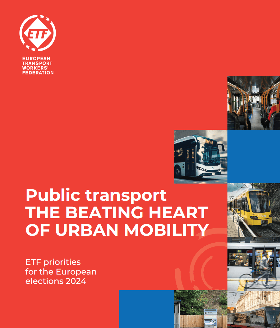 ETF: European Transport Workers' Federation | ETF Urban Public Transport Manifesto 2024 - ETF ...